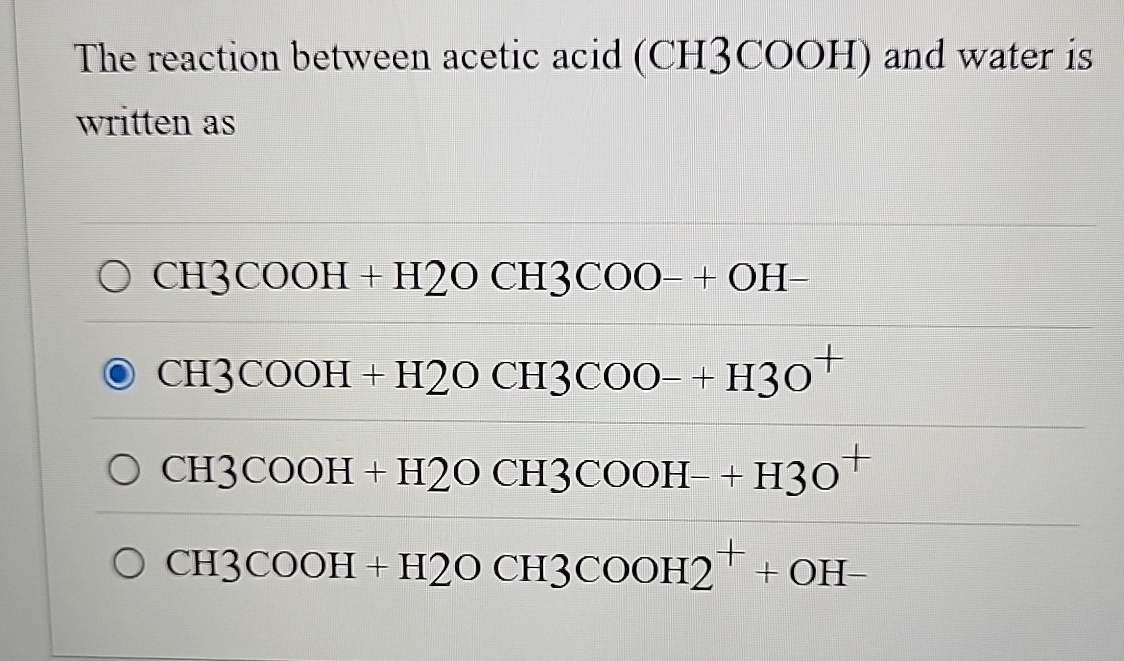 Solved The reaction between acetic acid (CH3COO H) ﻿and | Chegg.com