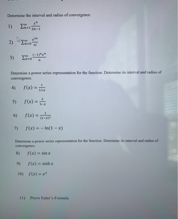 Solved Determine the interval and radius of convergence. 1) | Chegg.com
