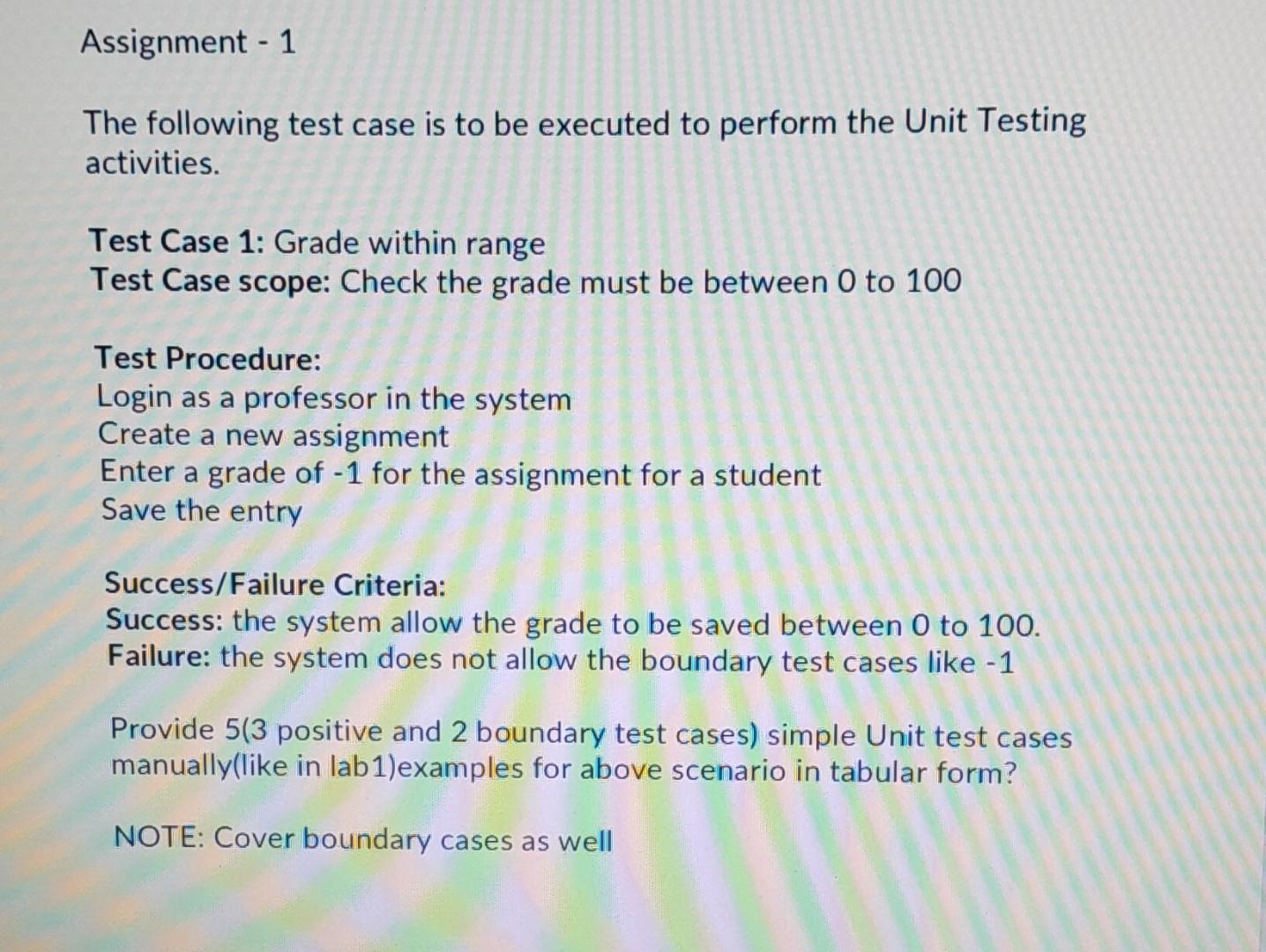 [Solved]: The following test case is to be executed to