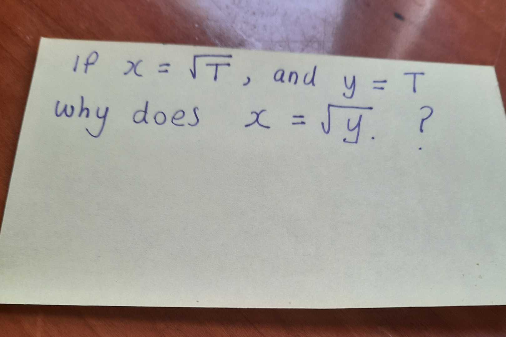Solved If x=T2, ﻿and y=T ﻿why does x=y2.? | Chegg.com