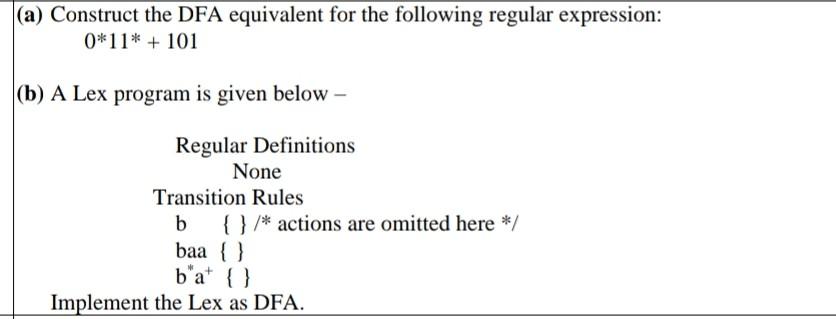 Solved (a) Construct the DFA equivalent for the following | Chegg.com