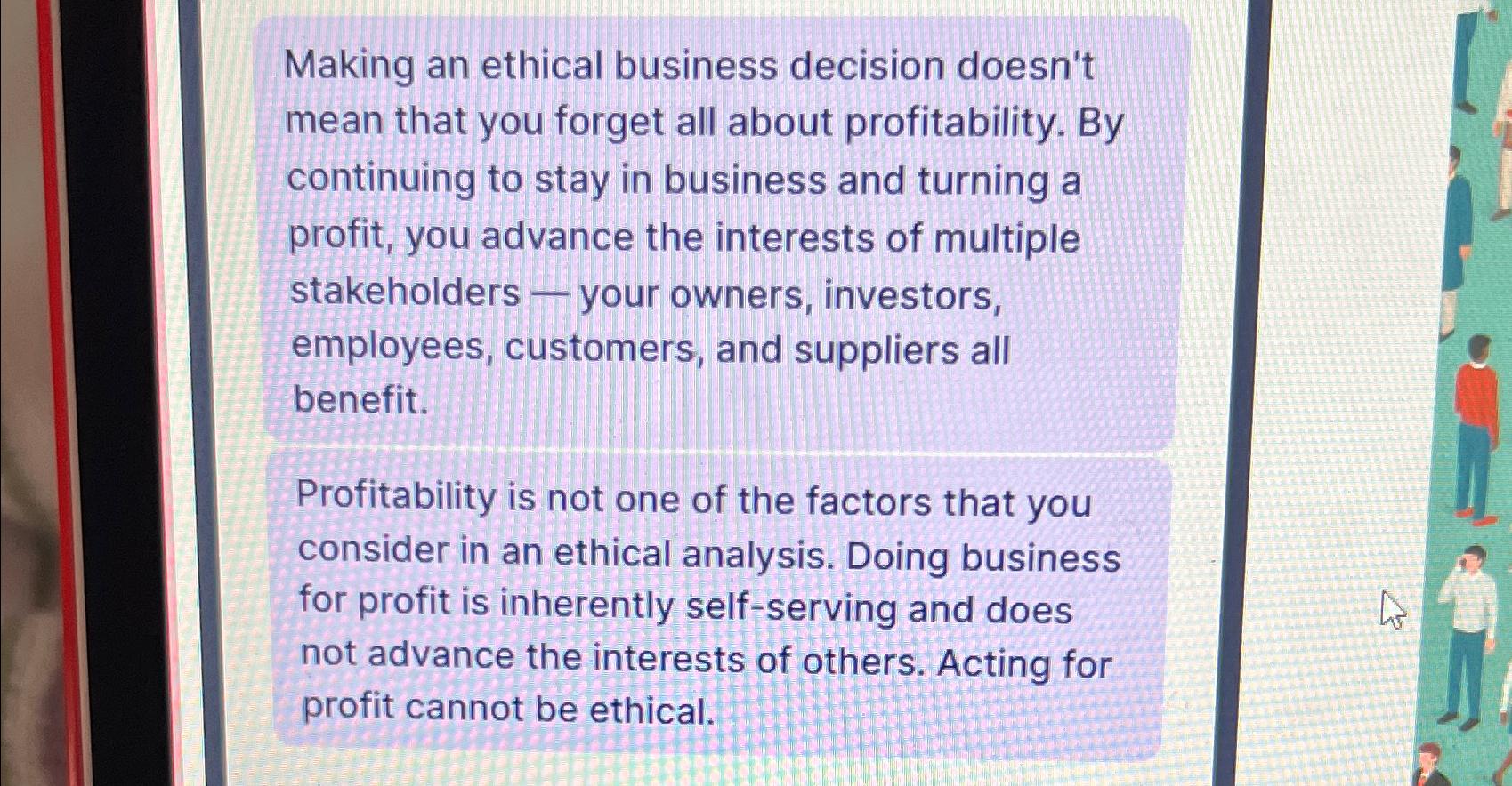 Solved Making an ethical business decision doesn't mean that | Chegg.com