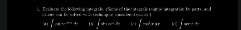 Solved Evaluate the following integrals. (Some of the | Chegg.com