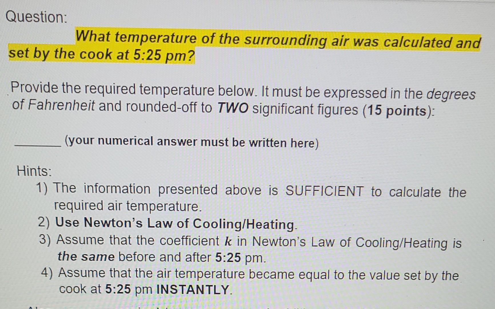 Solved Problem #2 (20 points) A cook is cooking a turkey in | Chegg.com