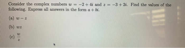 Solved -3 + 2i. Find the values of the Consider the complex | Chegg.com