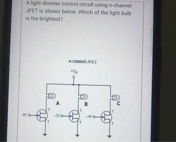 Solved A light dimmer control circuit using n-channel JFET | Chegg.com