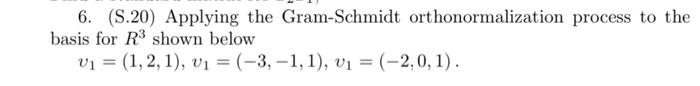 Solved 6. (S.20) Applying the Gram-Schmidt | Chegg.com