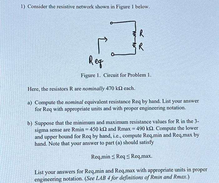 Solved 1) Consider the resistive network shown in Figure 1 | Chegg.com