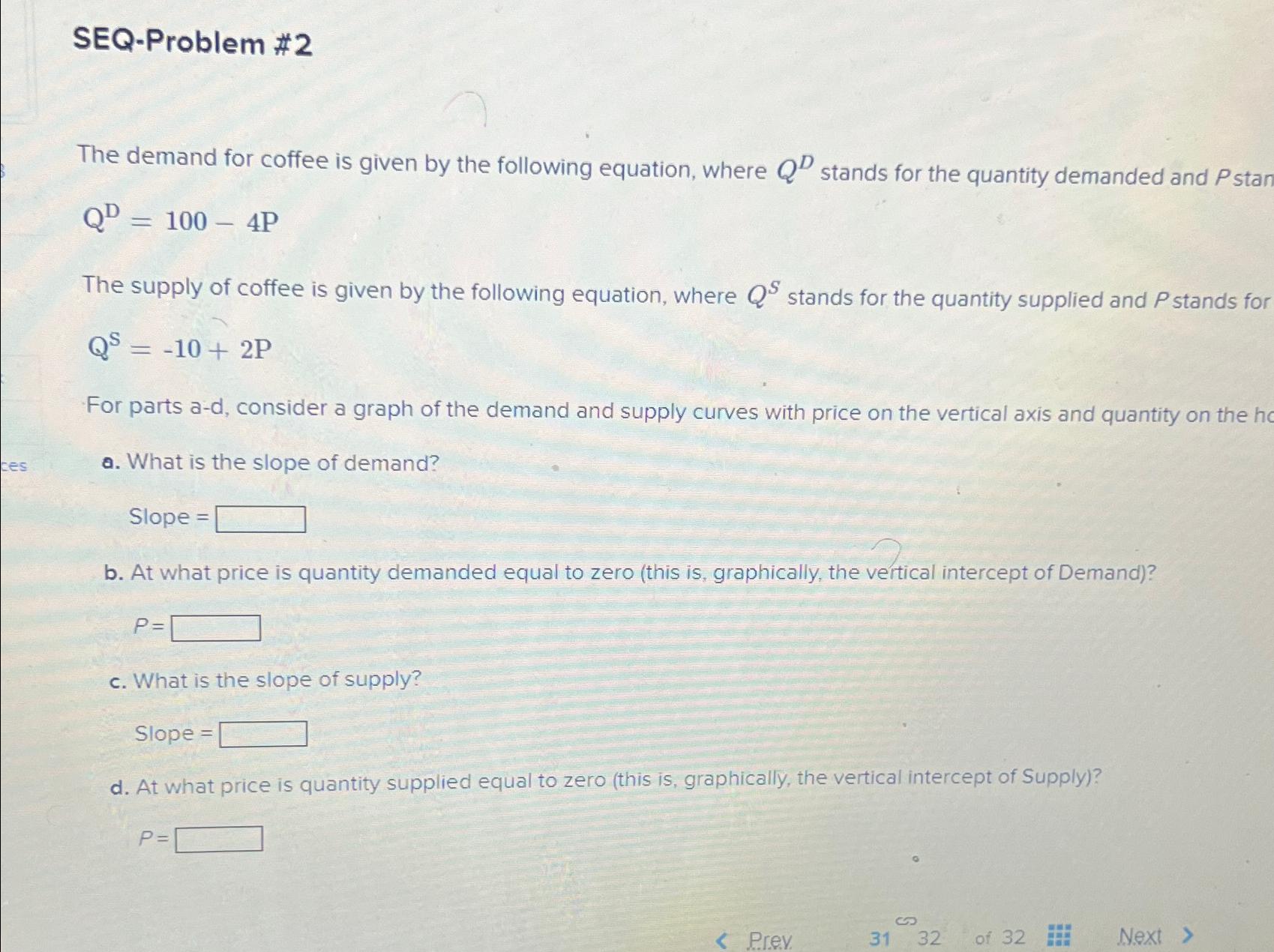 Solved SEQ-Problem #2The demand for coffee is given by the | Chegg.com