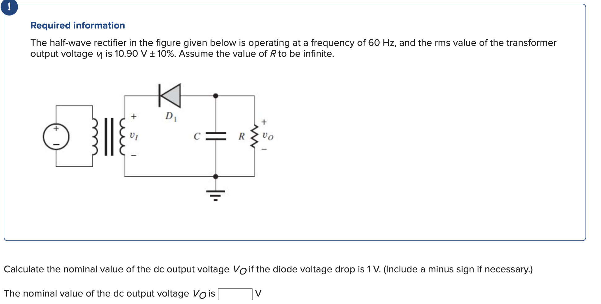 Solved !Required informationThe half-wave rectifier in the | Chegg.com
