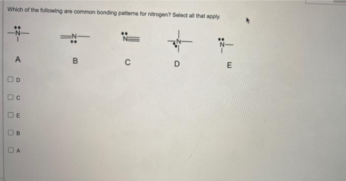 Solved Which of the following are common bonding patterns | Chegg.com