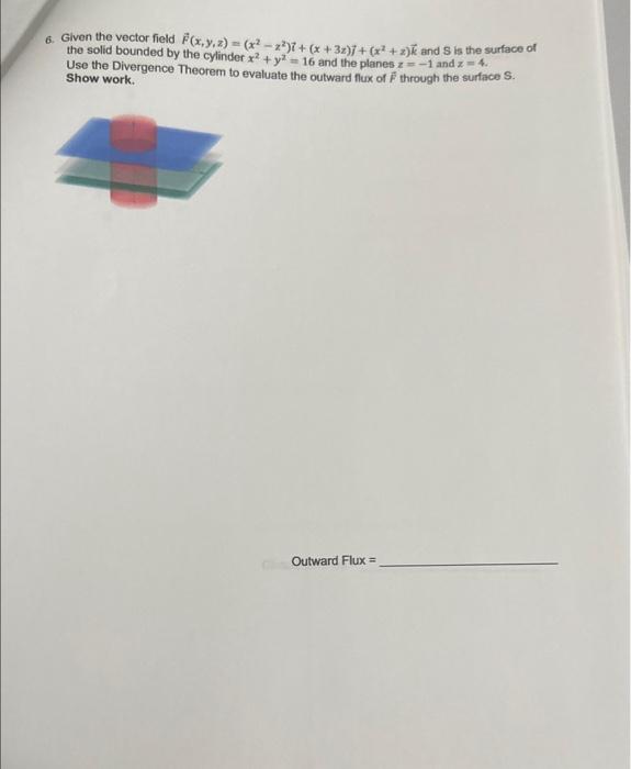 Solved 6. Given the vector field | Chegg.com