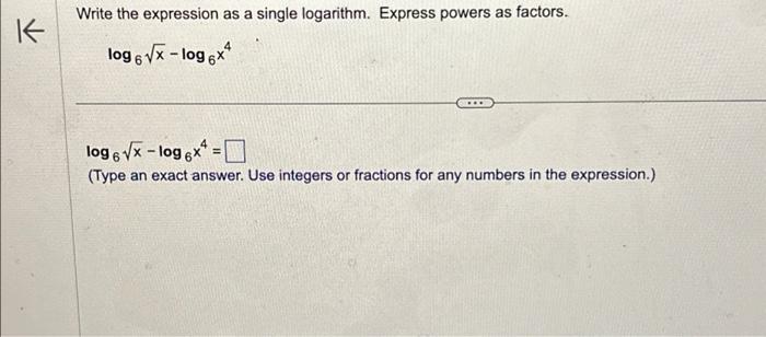 Solved K Write the expression as a single logarithm. Express | Chegg.com