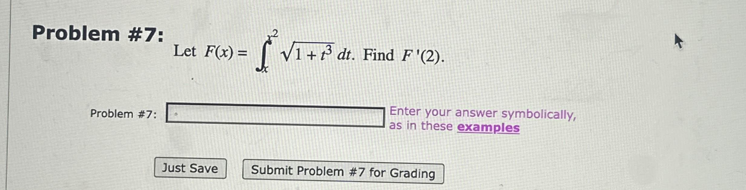 Solved Problem #7:Let F(x)=∫xx21+t32dt. ﻿Find F'(2)Problem | Chegg.com