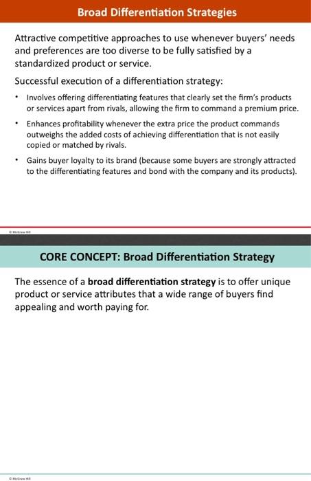 Solved Broad Differentiation Strategies Attractive | Chegg.com
