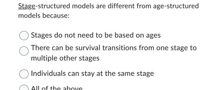 Solved Stage-structured models are different from | Chegg.com