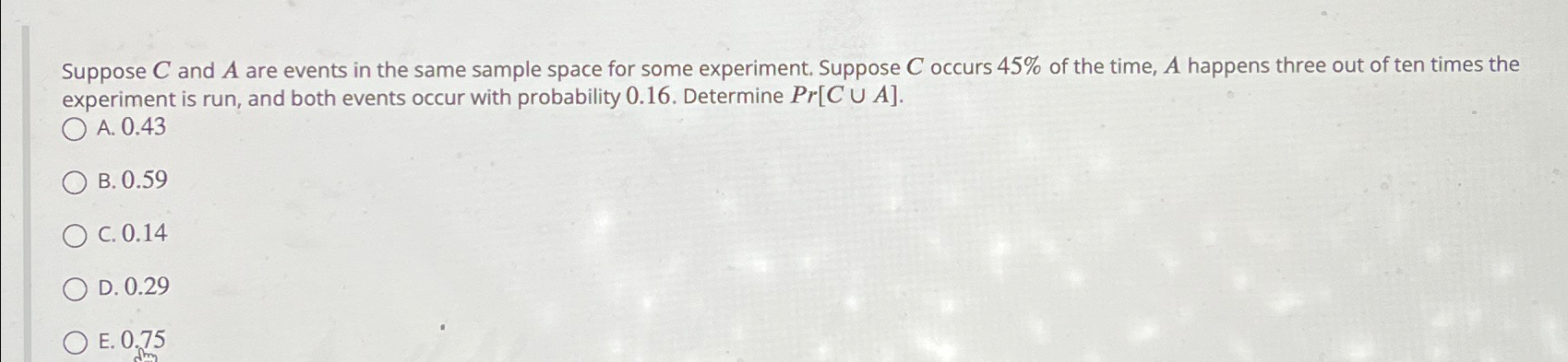 Solved Suppose C ﻿and A are events in the same sample space | Chegg.com
