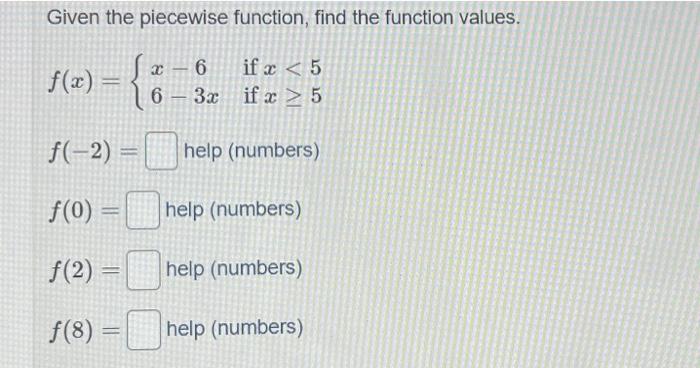 Solved Given the piecewise function, find the function | Chegg.com