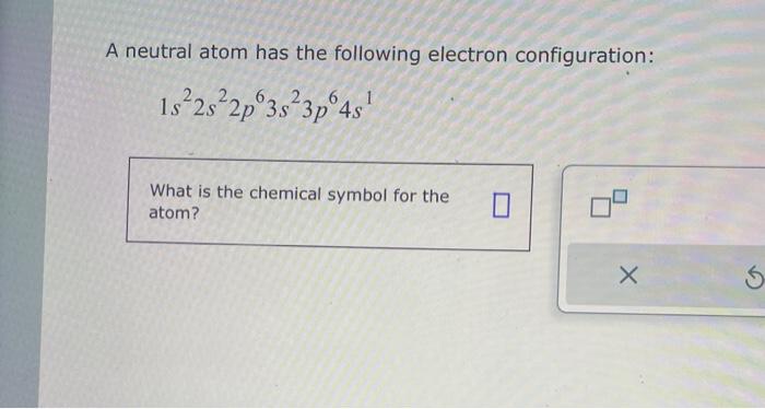 Solved A neutral atom has the following electron | Chegg.com