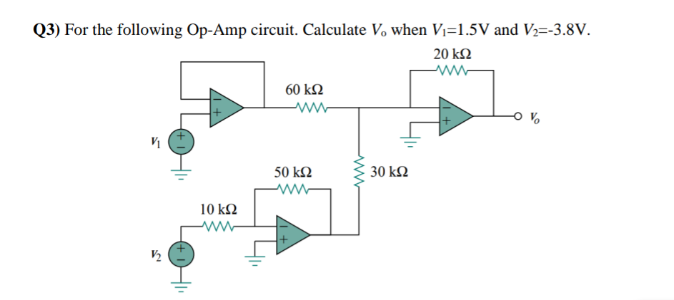 Q3) For the following Op-Amp circuit. Calculate Vo | Chegg.com