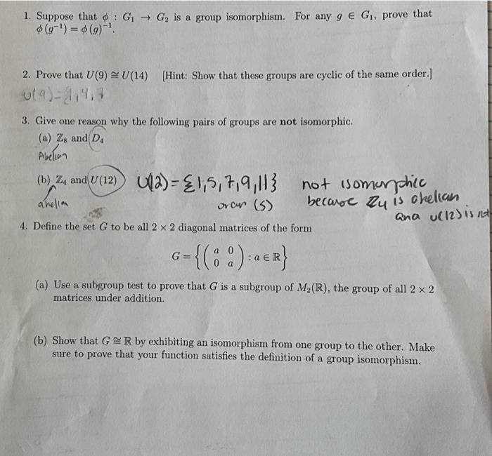 Solved 1. Suppose that ϕ:G1→G2 is a group isomorphism. For | Chegg.com