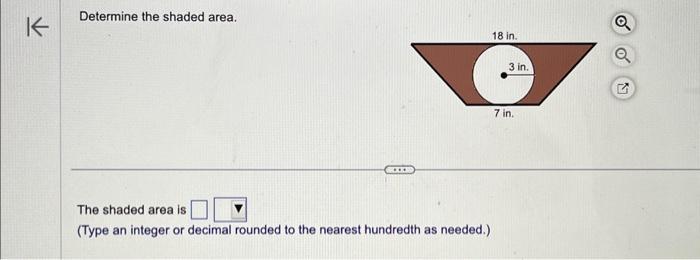 Solved Determine the shaded area. The shaded area is (Type | Chegg.com