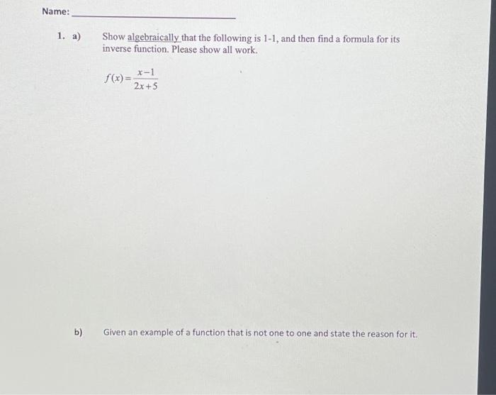 Solved a) Show algebraically that the following is 1−1, and | Chegg.com