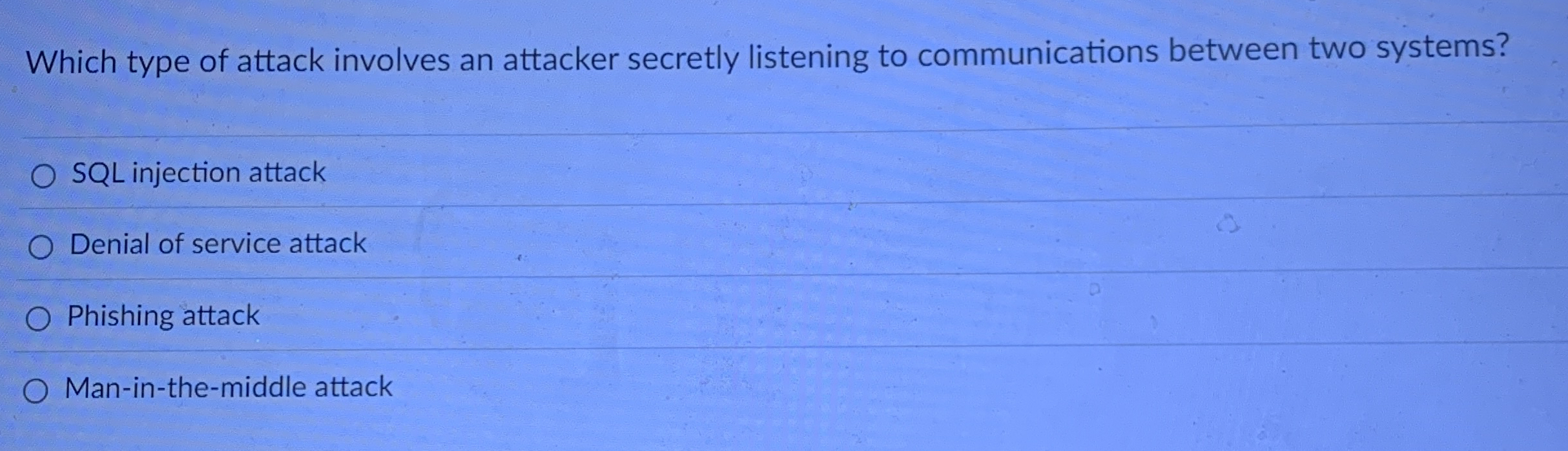 Solved Which type of attack involves an attacker secretly | Chegg.com