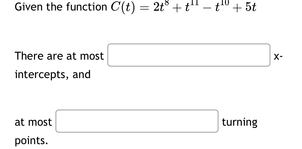 Solved Given The Function C T 2t8 T11 T10 5tthere Are At