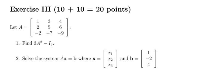 Solved Exercise III (10+10=20 points ) Let | Chegg.com