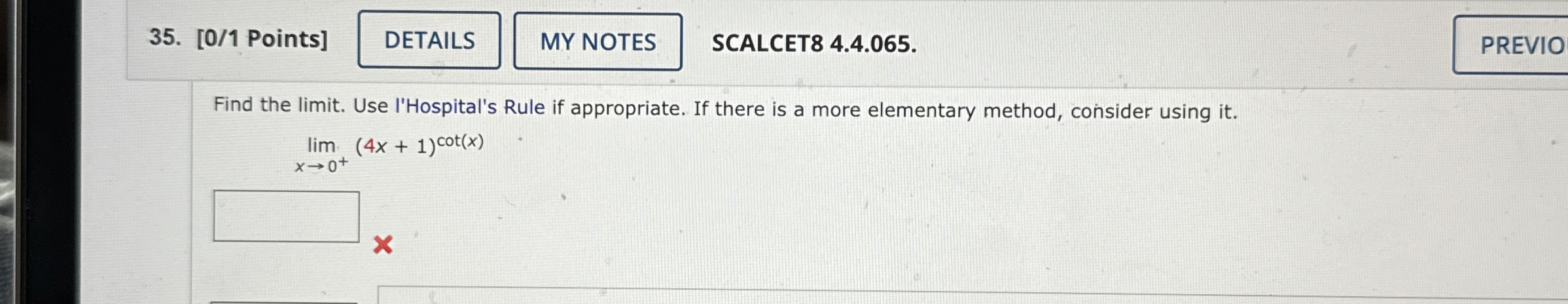 Solved [0/1 ﻿Points]SCALCET8 4.4.065.Find the limit. ﻿Use | Chegg.com
