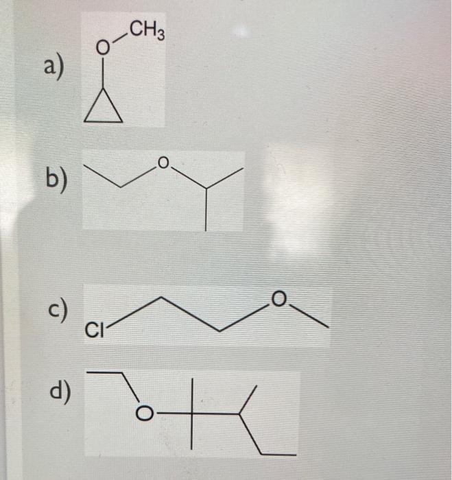Solved write the names of the following ethers using IUPAC's | Chegg.com