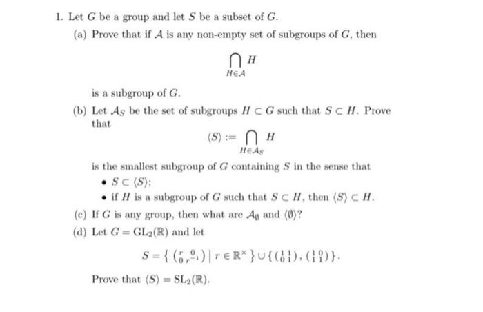 Solved 1. Let G be a group and let S be a subset of G. (a) | Chegg.com