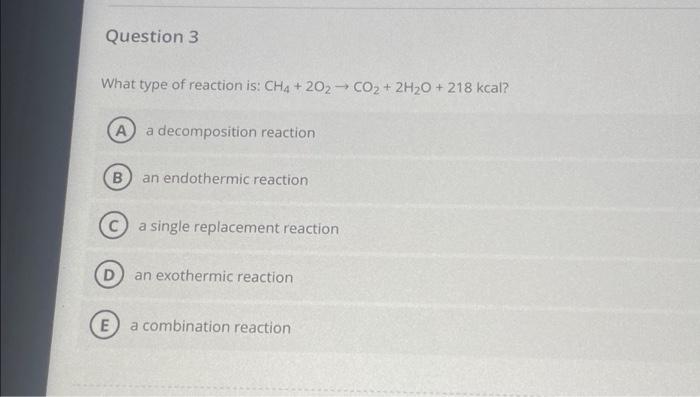Solved Question 3 What type of reaction is: CH4 + 202 → CO2 | Chegg.com Solved Question 3 What type of reaction is: CH4 + 202 → CO2 | Chegg.com