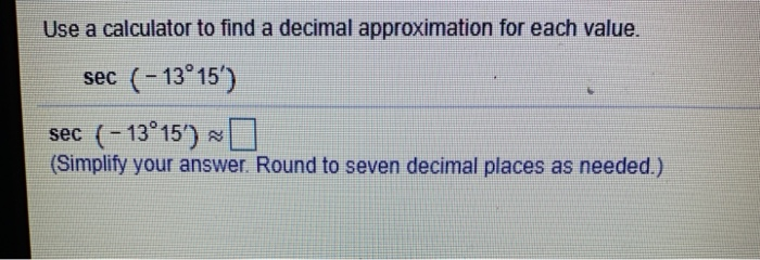 Solved Use a calculator to find a decimal approximation for | Chegg.com