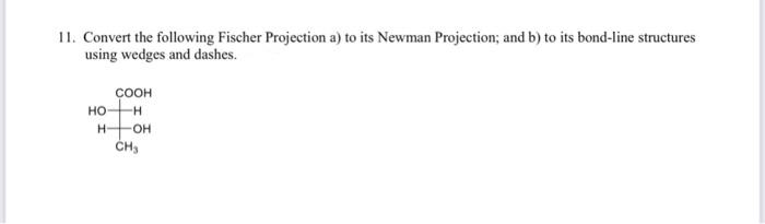 Solved 11. Convert the following Fischer Projection a) to | Chegg.com