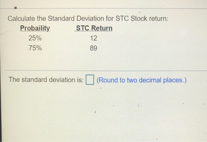 Solved Calculate the Standard Deviation for STC Stock | Chegg.com