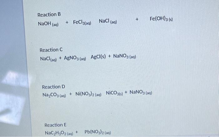 Solved Reaction B NaOH(aq) +FeCl3 (aq) NaCl(aq) +Fe(OH)3(s) | Chegg.com
