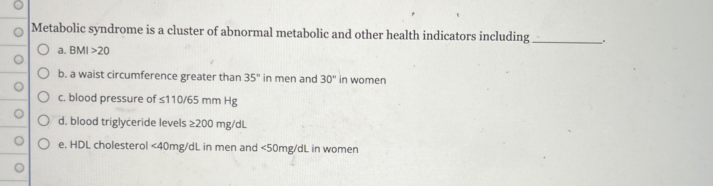 Solved Metabolic syndrome is a cluster of abnormal metabolic | Chegg.com