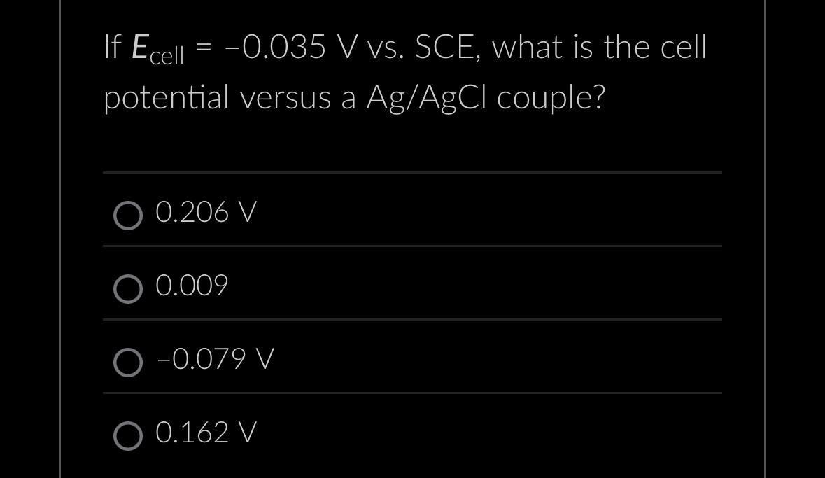Solved If Ecell=-0.035V ﻿vs. ﻿SCE, what is the cell | Chegg.com