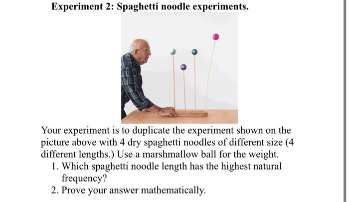 Solved Experiment 2: Spaghetti noodle experiments. Your | Chegg.com