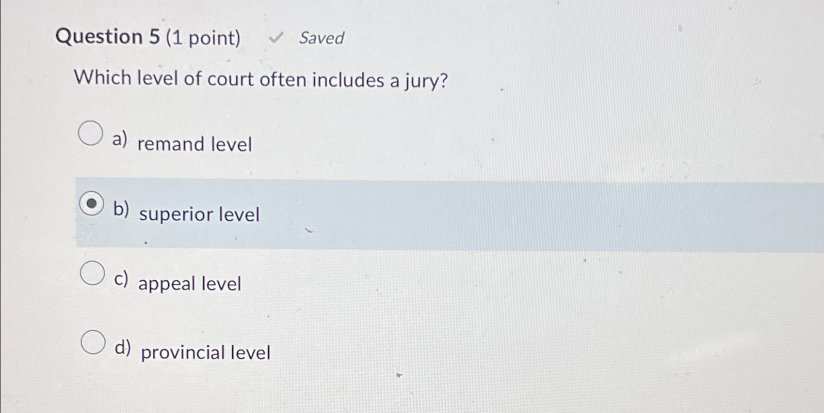 Solved Question 5 (1 point) SavedWhich level of court | Chegg.com Solved Question 5 (1 point) SavedWhich level of court | Chegg.com