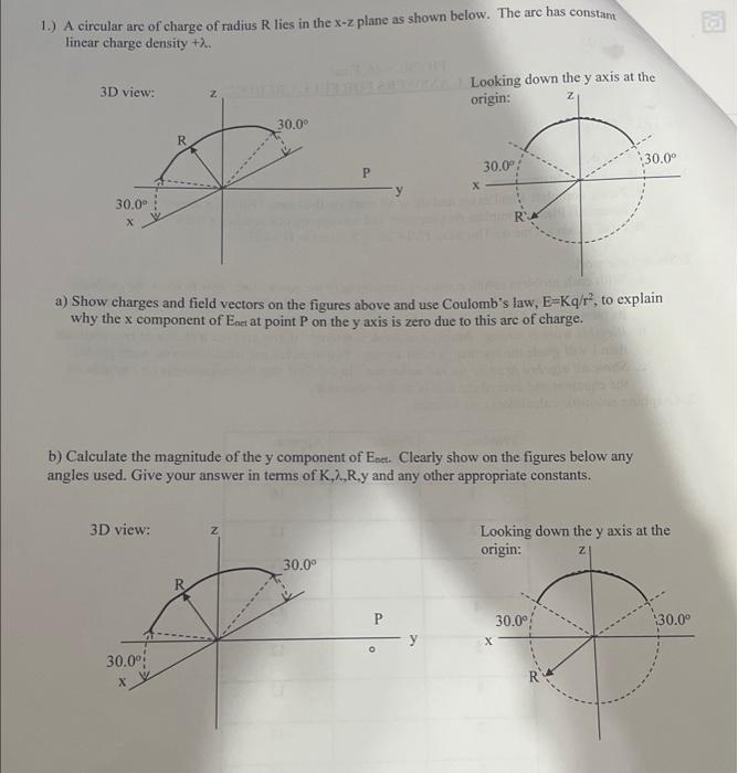 Solved 1.) A circular are of charge of radius R lies in the | Chegg.com