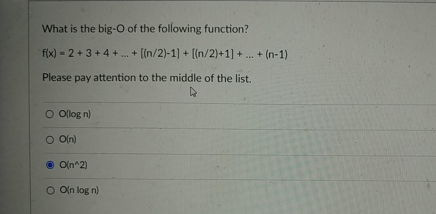 Solved What is the big-O of the following function? f(x) = 2 | Chegg.com
