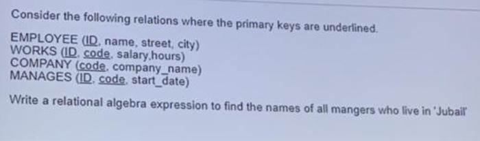 Solved Consider the following relations where the primary | Chegg.com