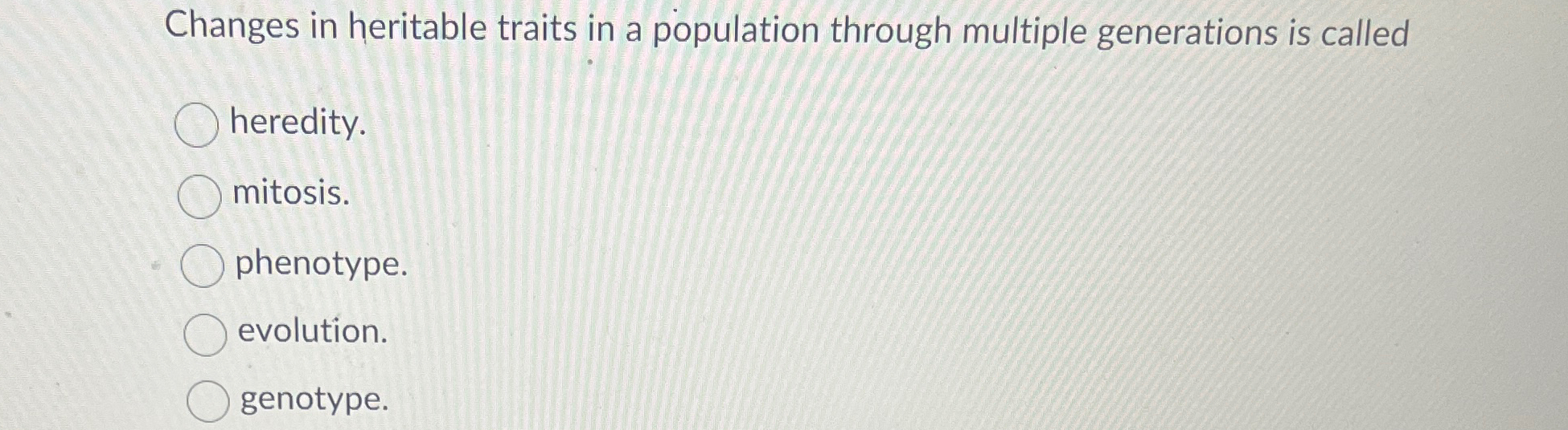 Solved Changes in heritable traits in a population through | Chegg.com