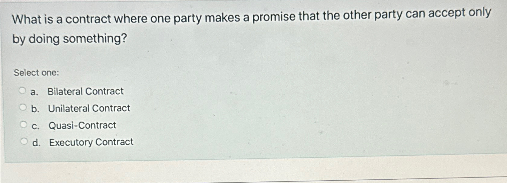 Solved What is a contract where one party makes a promise | Chegg.com