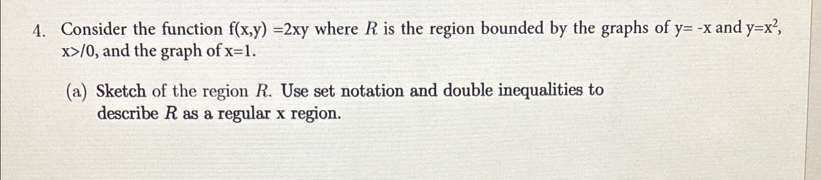 Solved Consider the function f(x,y)=2xy ﻿where R ﻿is the | Chegg.com