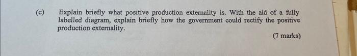 Solved Explain Briefly What Positive Production Externality