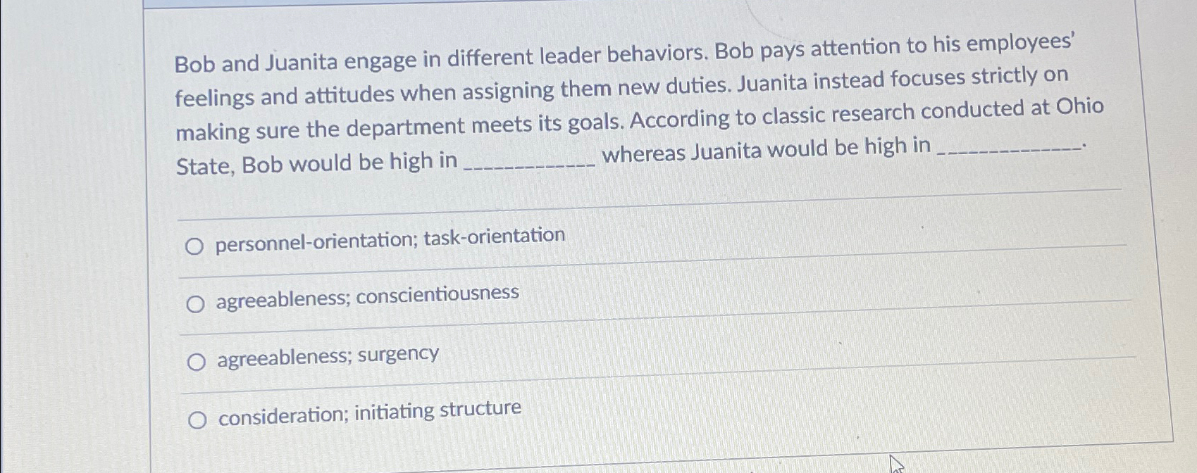 Solved Bob and Juanita engage in different leader behaviors. | Chegg.com